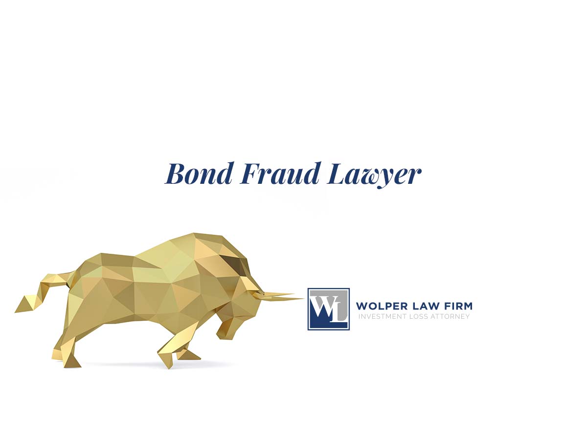 Bond Fraud Lawyer - Wolper Law Firm, P.A.